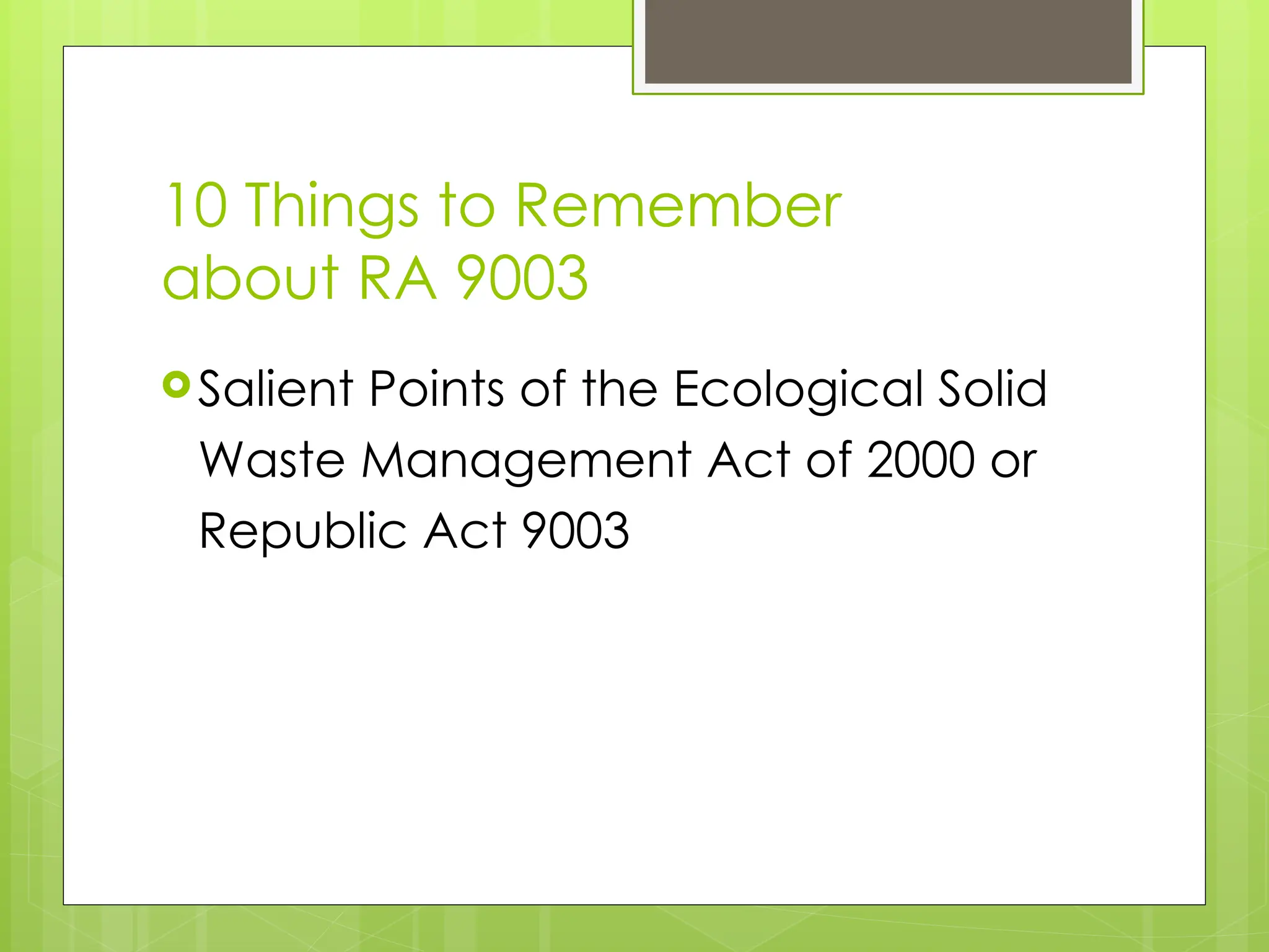 REPUBLIC ACT 9003 ECOLOGICAL SOLID WASTE MANAGEMENT.pptx
