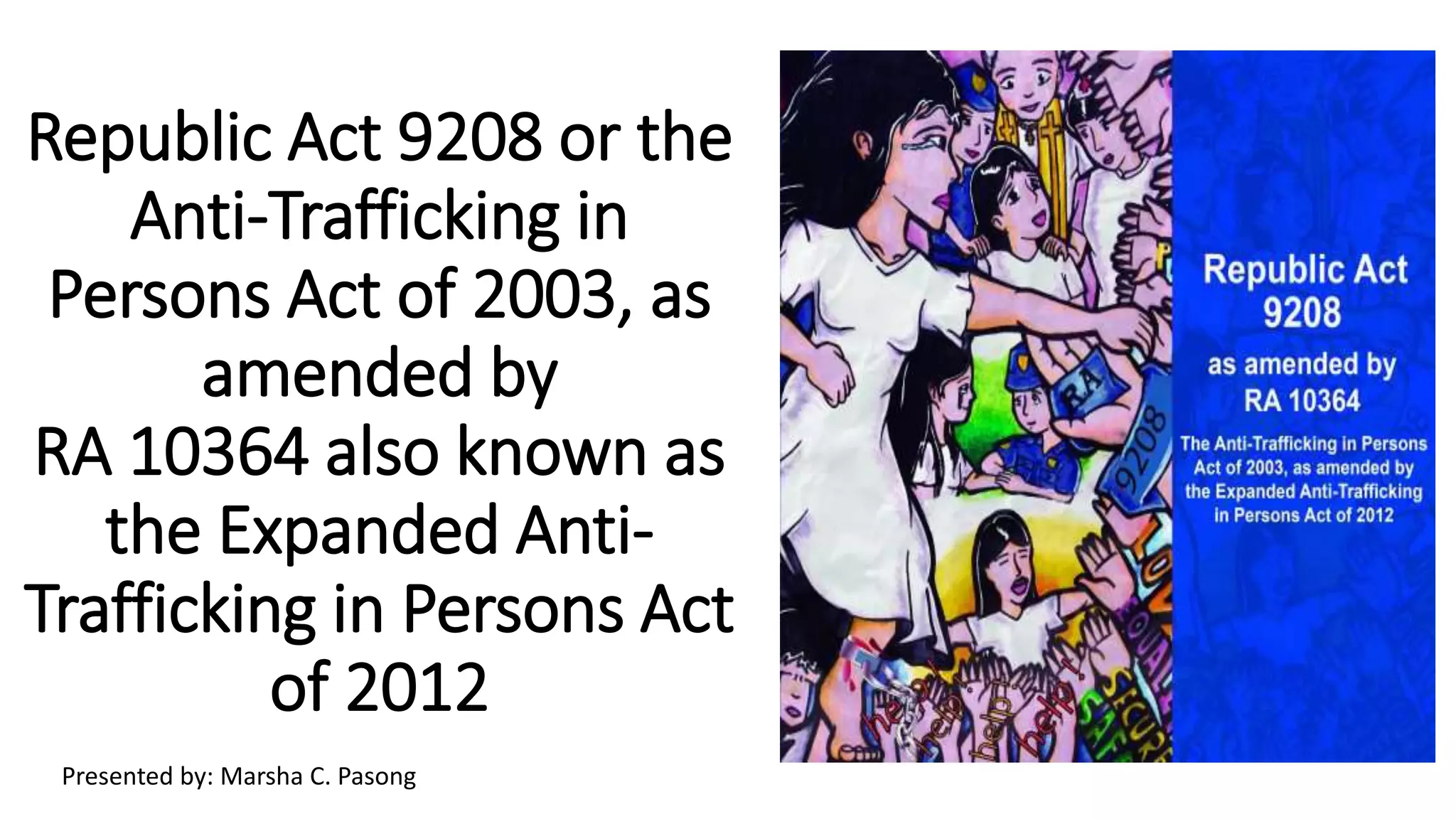 Republic Act 9208 or the Anti-Trafficking in Persons_As Amended.pptx