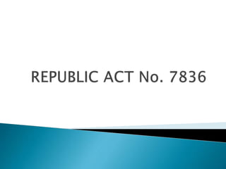 Republic act no.7836