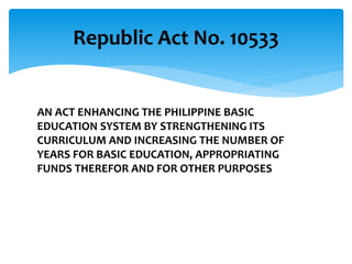 Republic act No. 10533 | PPTX