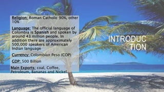 Republic of colombia | PPTX | South America Travel | Travel Locations