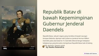 Republik-Batav-di-bawah-Kepemimpinan-Gubernur-Jenderal-Daendels.pptx