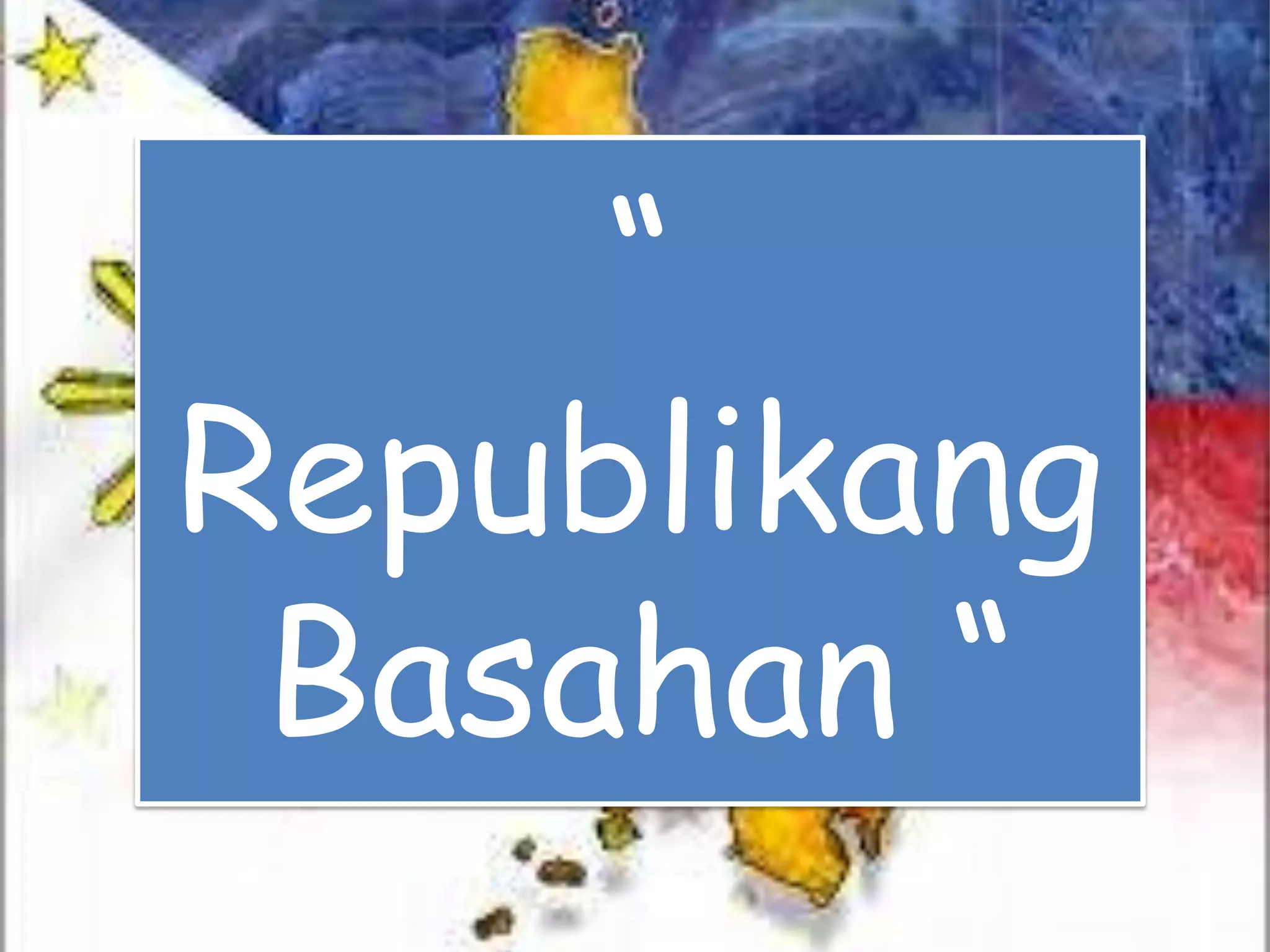 Republikang basahan | PPTX