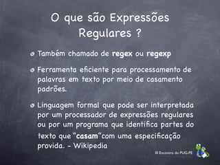 Expressões Regulares e Python | PPT