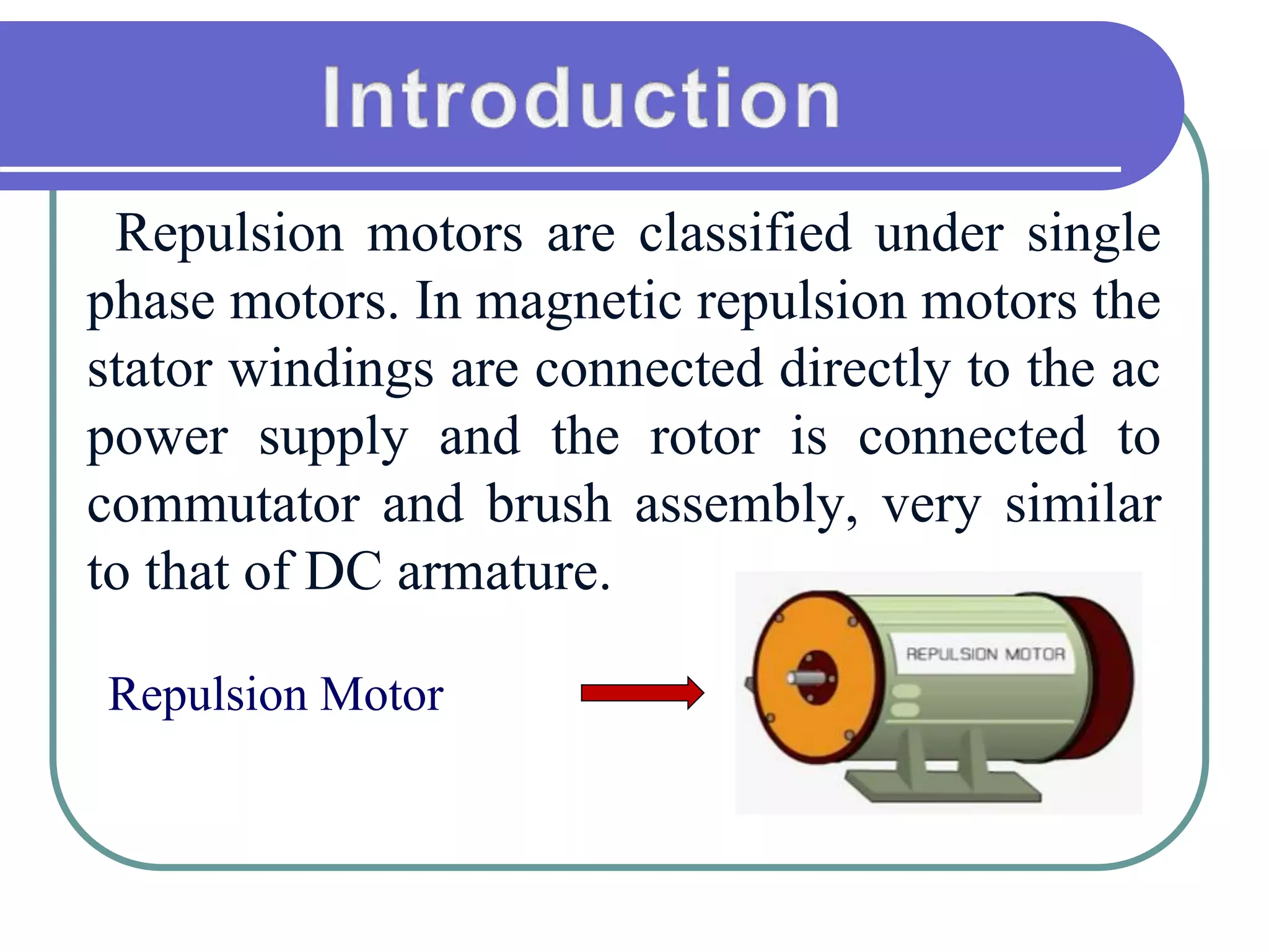 Repulsion type motor | PPTX