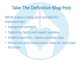 Repurposing Blog Content: For An Easy Life | PPT