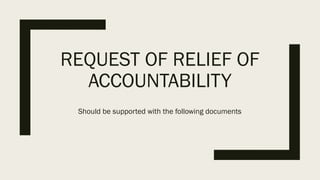 Request-Relief-from-Accountability-2.ppt