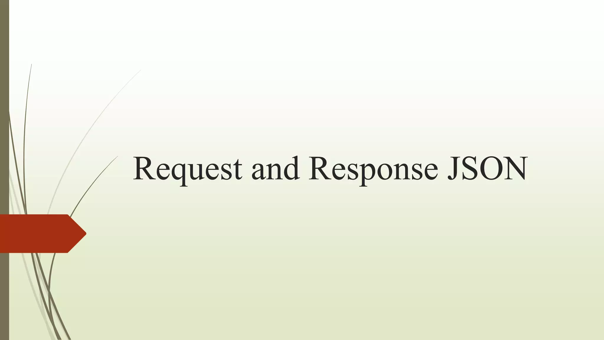 Request and response json | PPTX