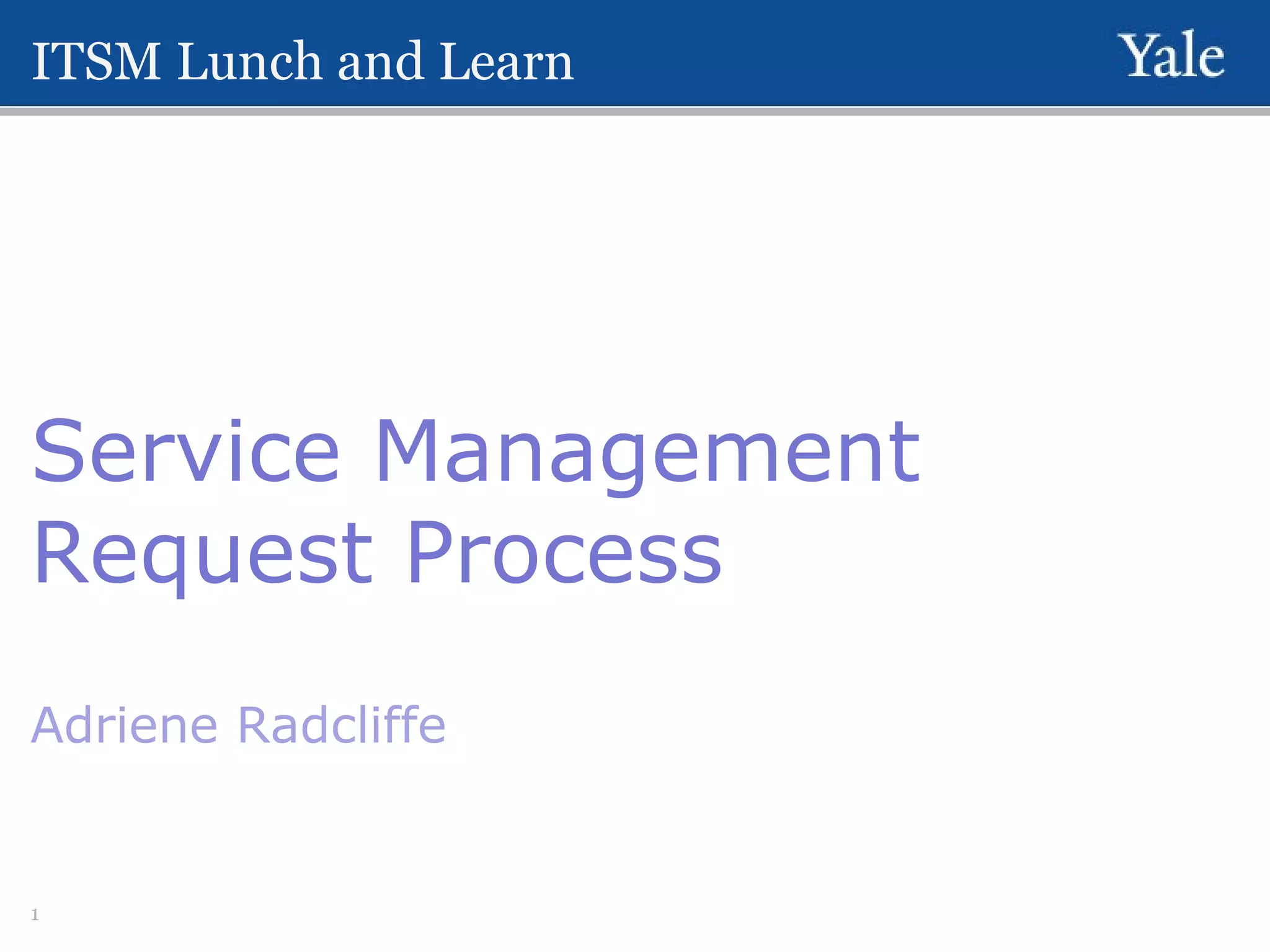 Request management lunch and learn v3 | PPT