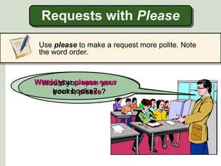 Requests, can, could, will, would, would you mind | PPS
