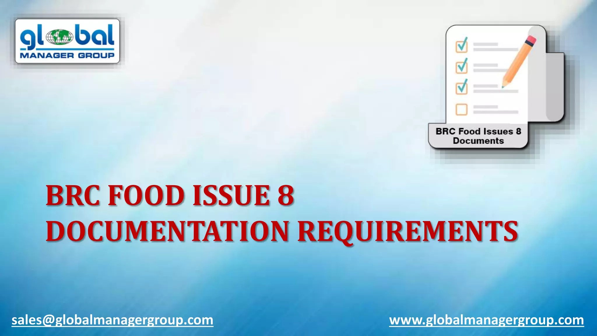 Guidance on BRC food issue 8 documentation requirements | PPT