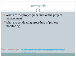 Requirement And Monitoring Of Queensland’s Health Payroll System | PPT