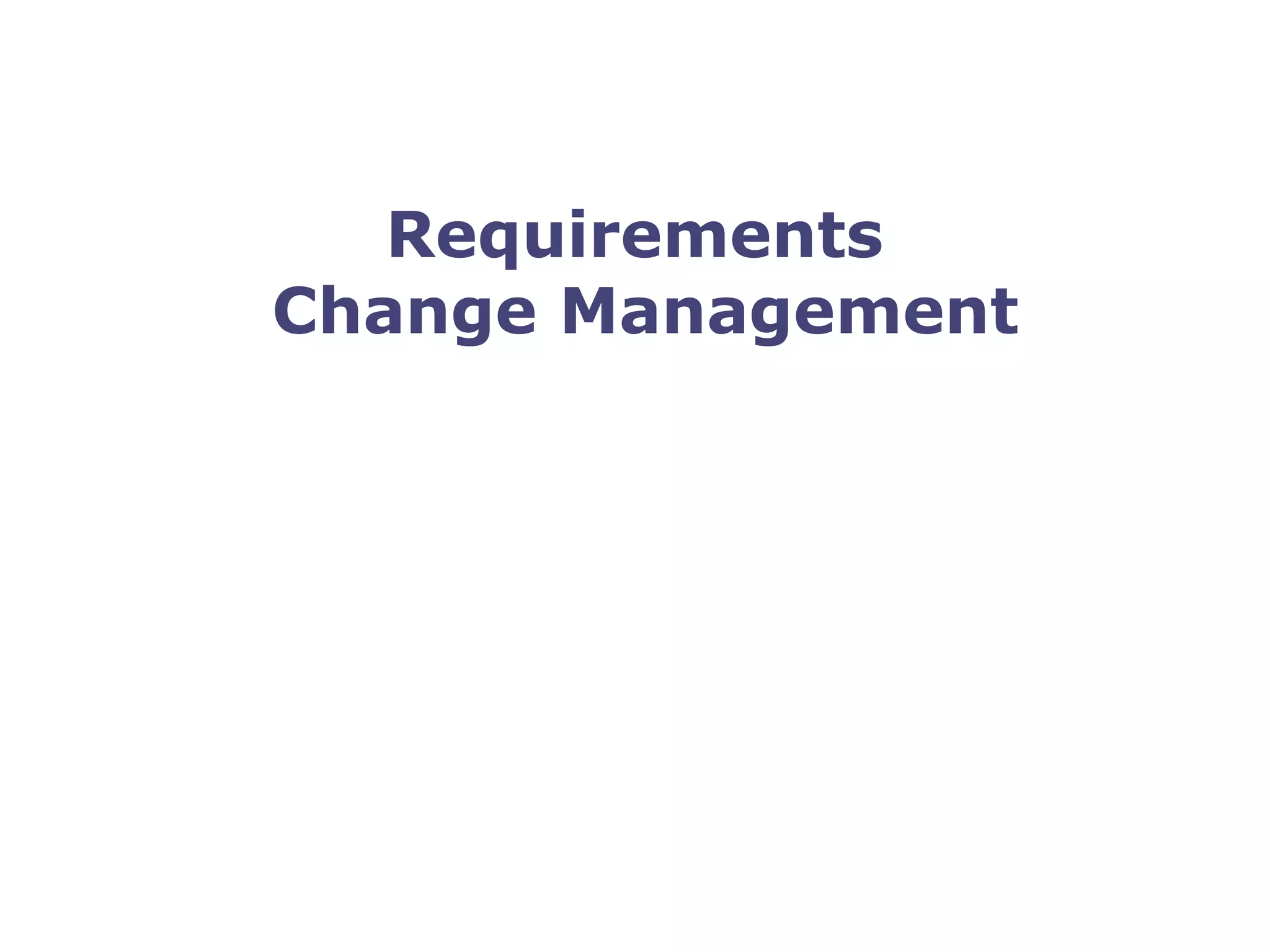 Requirement change management | PPT