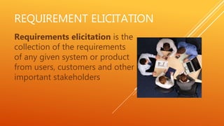Requirement elicitation techniques for software | PPT