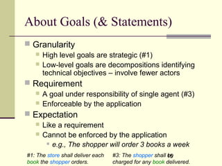 Requirements engineering from system goals to uml models to software ...