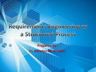 Requirements engineering as a structured process | PDF
