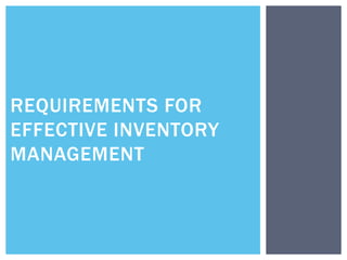 Requirements for effective inventory management.pptx