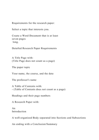 Requirements for the research paperSelect a topic that inte.docx ...