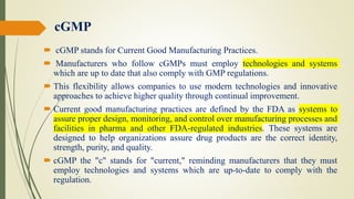 GMP, cGMP, USFDA etc | PPTX