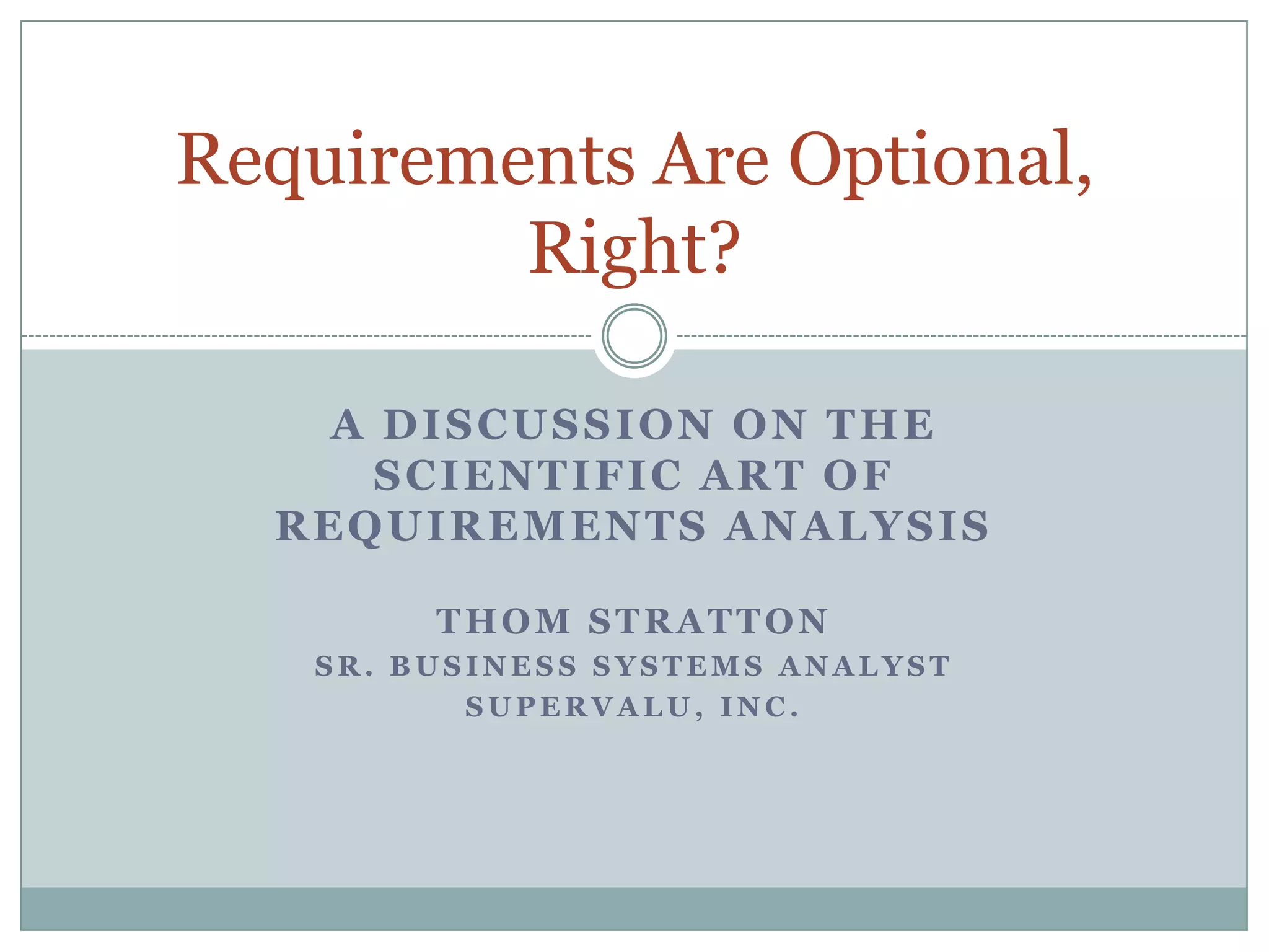 Requirements Are Optional, Right? | PPT
