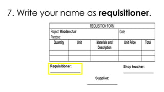 Procedure in filling out a requisition form.pptx