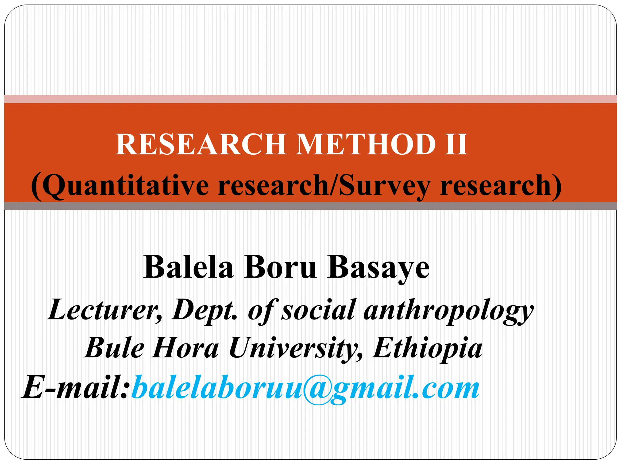 Quantitative research methodology and survey design | PPT