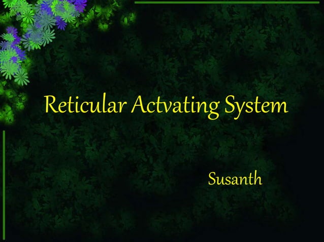 Reticular activating system | PPTX