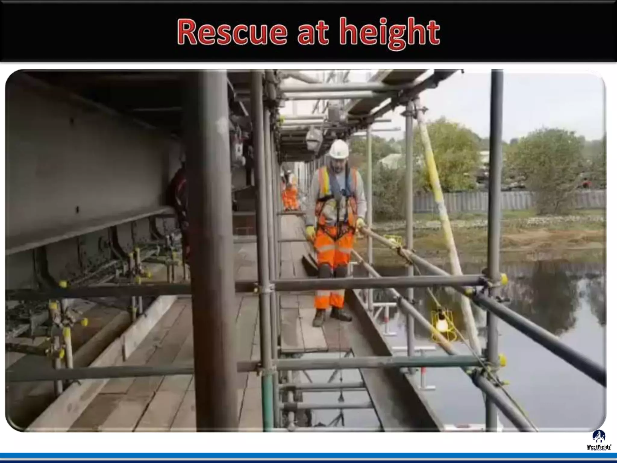 Rescue at heights westfields 2017 | PPTX