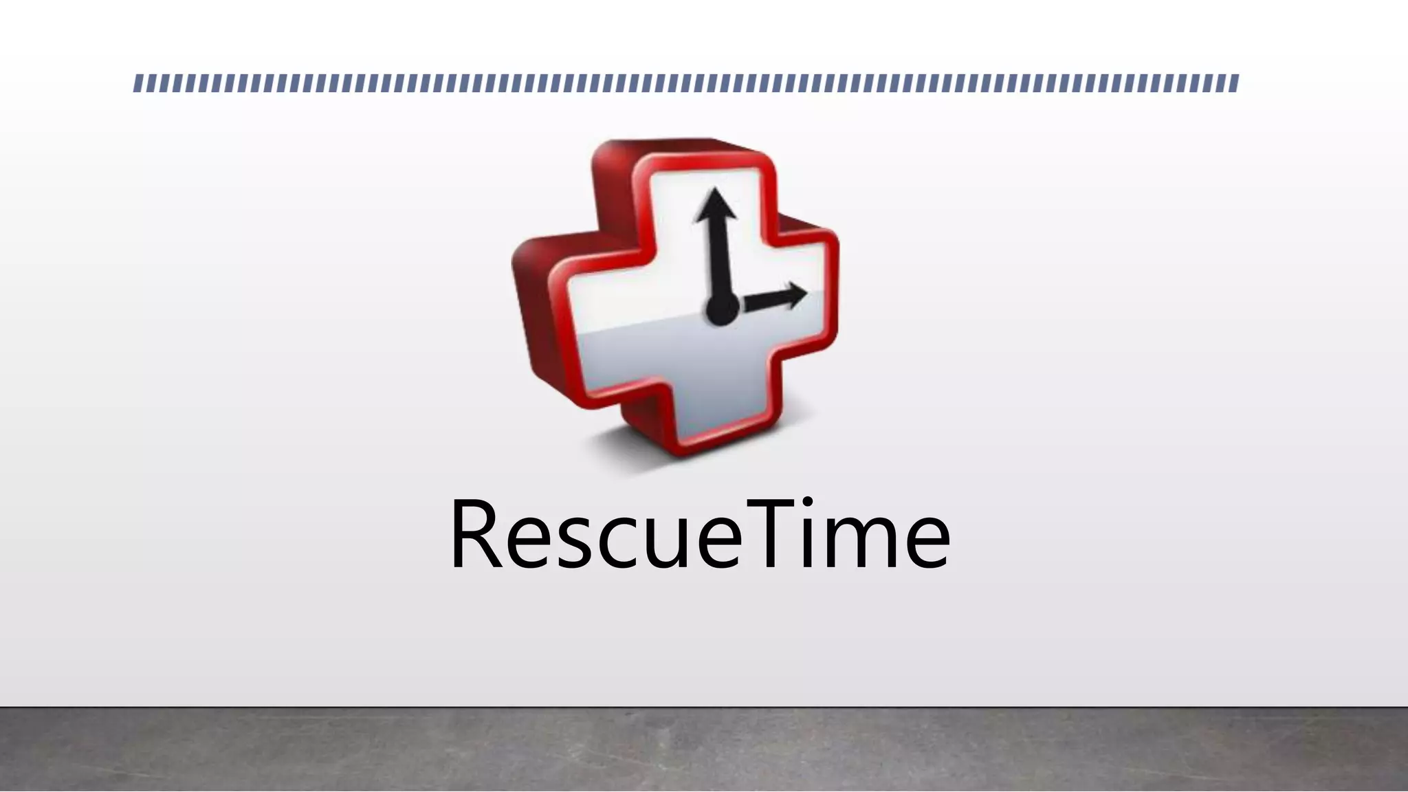 Rescue Time | PPTX