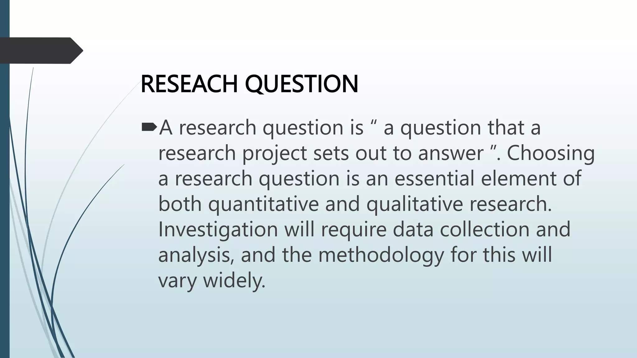 RESEACH QUESTION TYPES AND APPROACHES [Autosaved].pptx