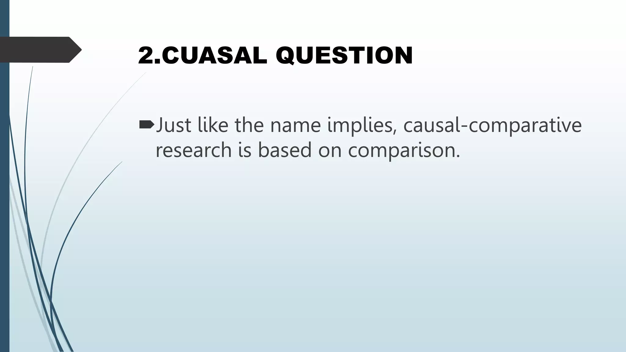 RESEACH QUESTION TYPES AND APPROACHES [Autosaved].pptx