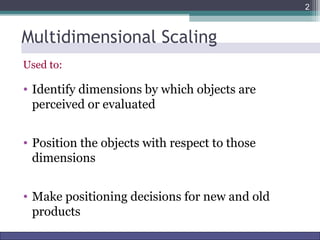 Multidimensional scaling & Conjoint Analysis | PPT
