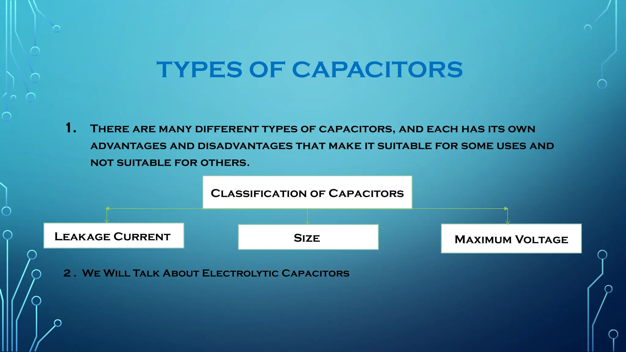 Capacitors Study over ages from fathers to now.pptx