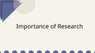 INTRODUCTION TO RESEARCH: DEFINITION, TYPES,IMPORTANCE AND ETHICS | PPTX