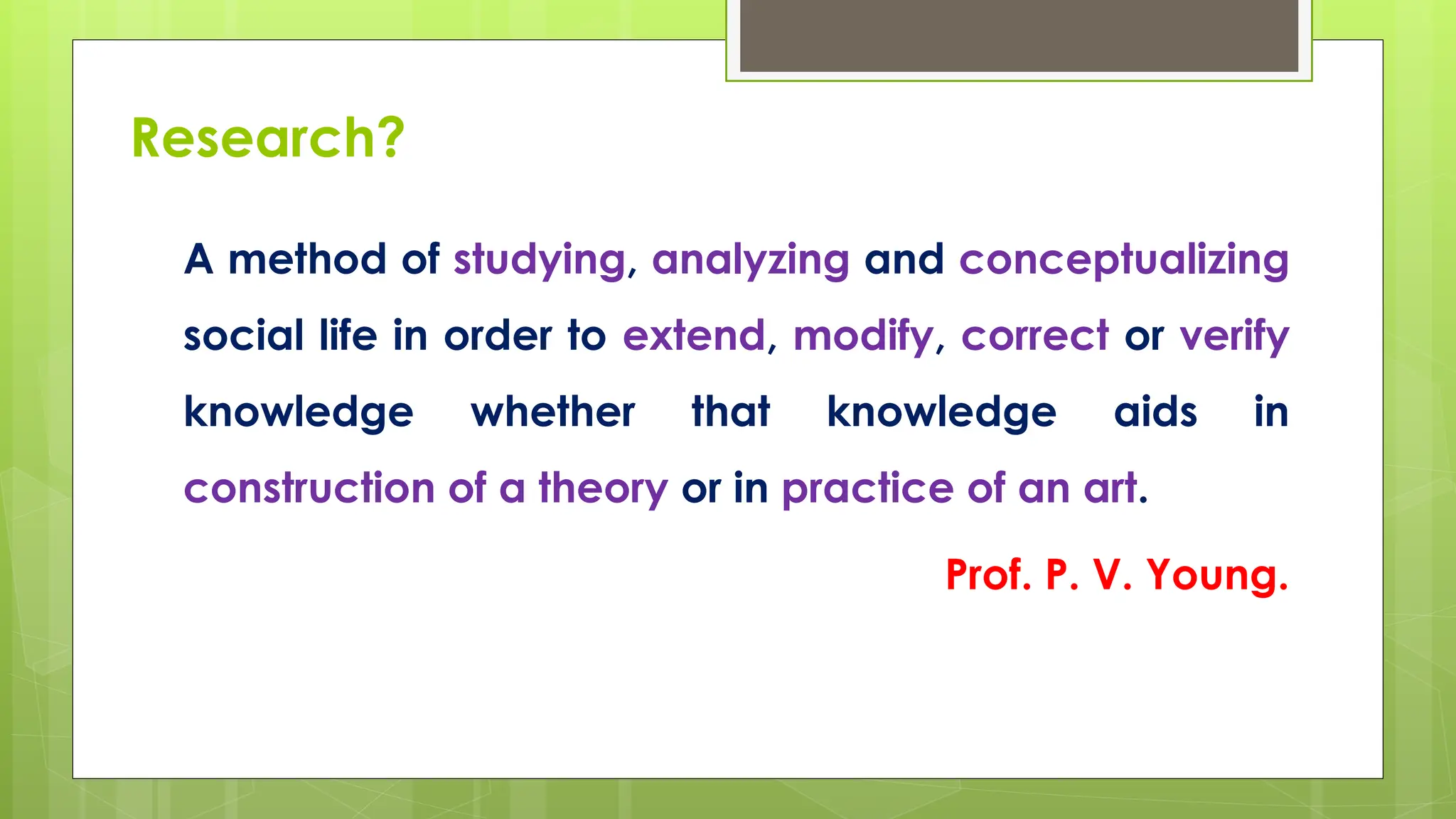 Research - meaning, definition, objectives, qualities.ppt