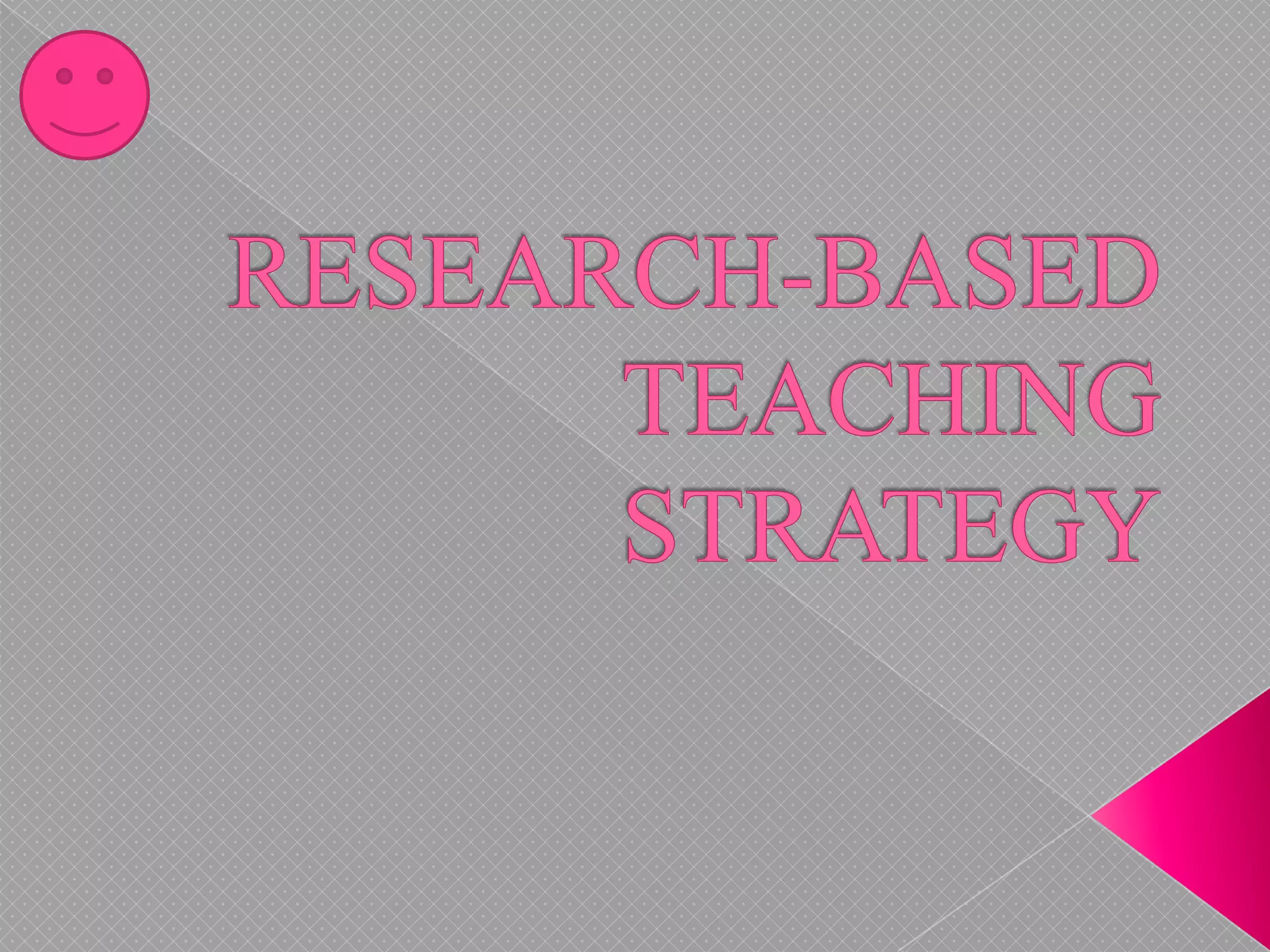 Research based teaching strategy | PPT