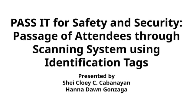 Passage of Attendees through Scanning System using Identification Tags | PPT