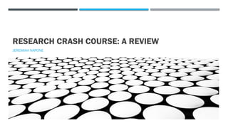 Research-crash-course-requirements1.pptx