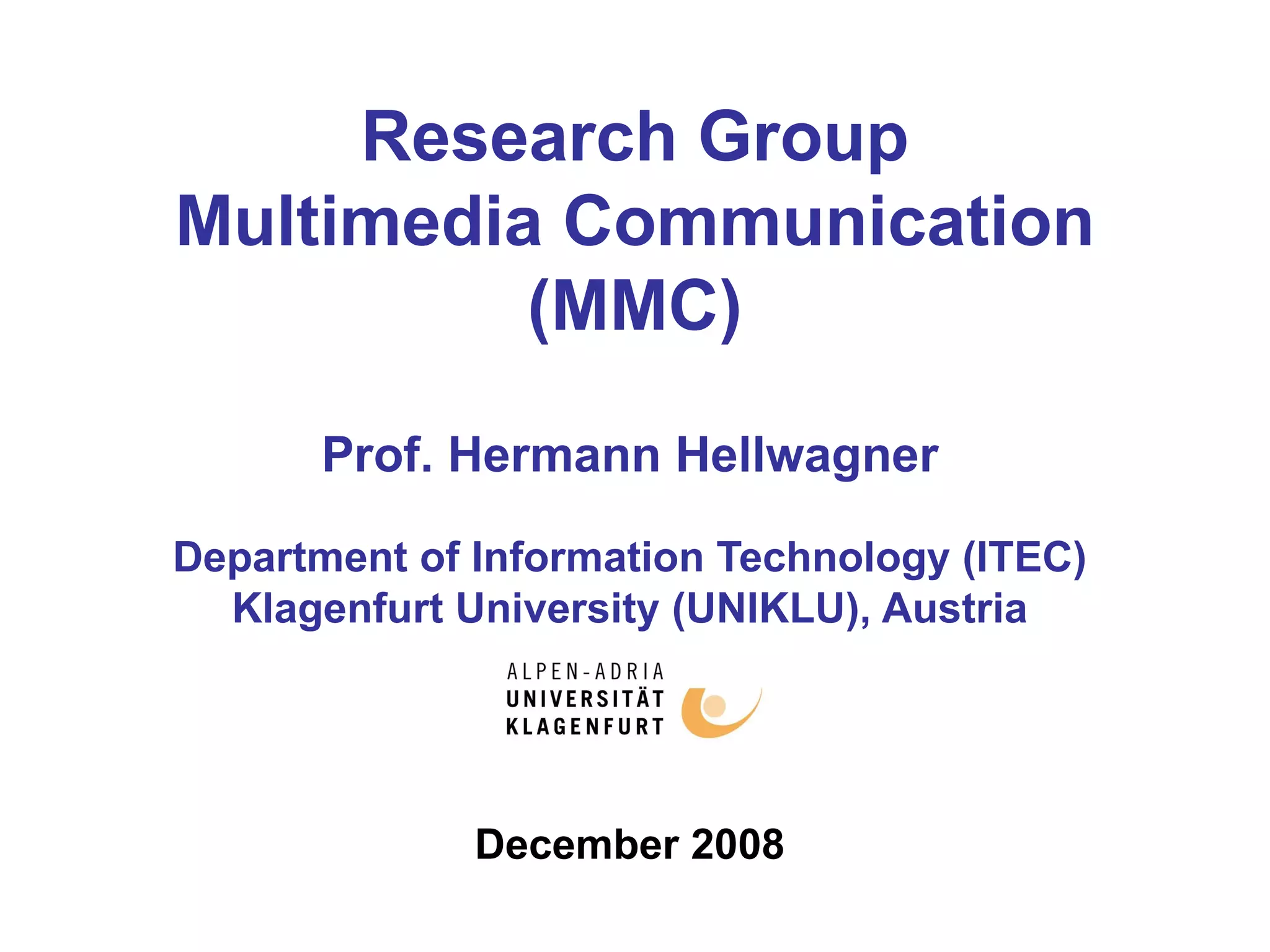 Research Group Multimedia Communication (MMC) | PPT