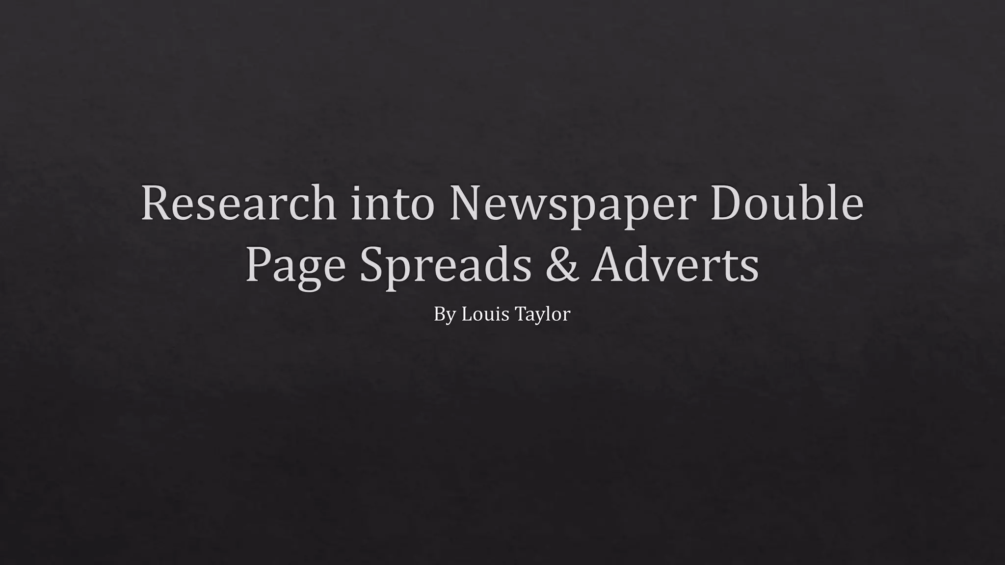Research into newspaper double page spreads | PPT