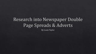 Research into newspaper double page spreads | PPTX
