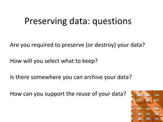 Managing data throughout the research lifecycle | PPT