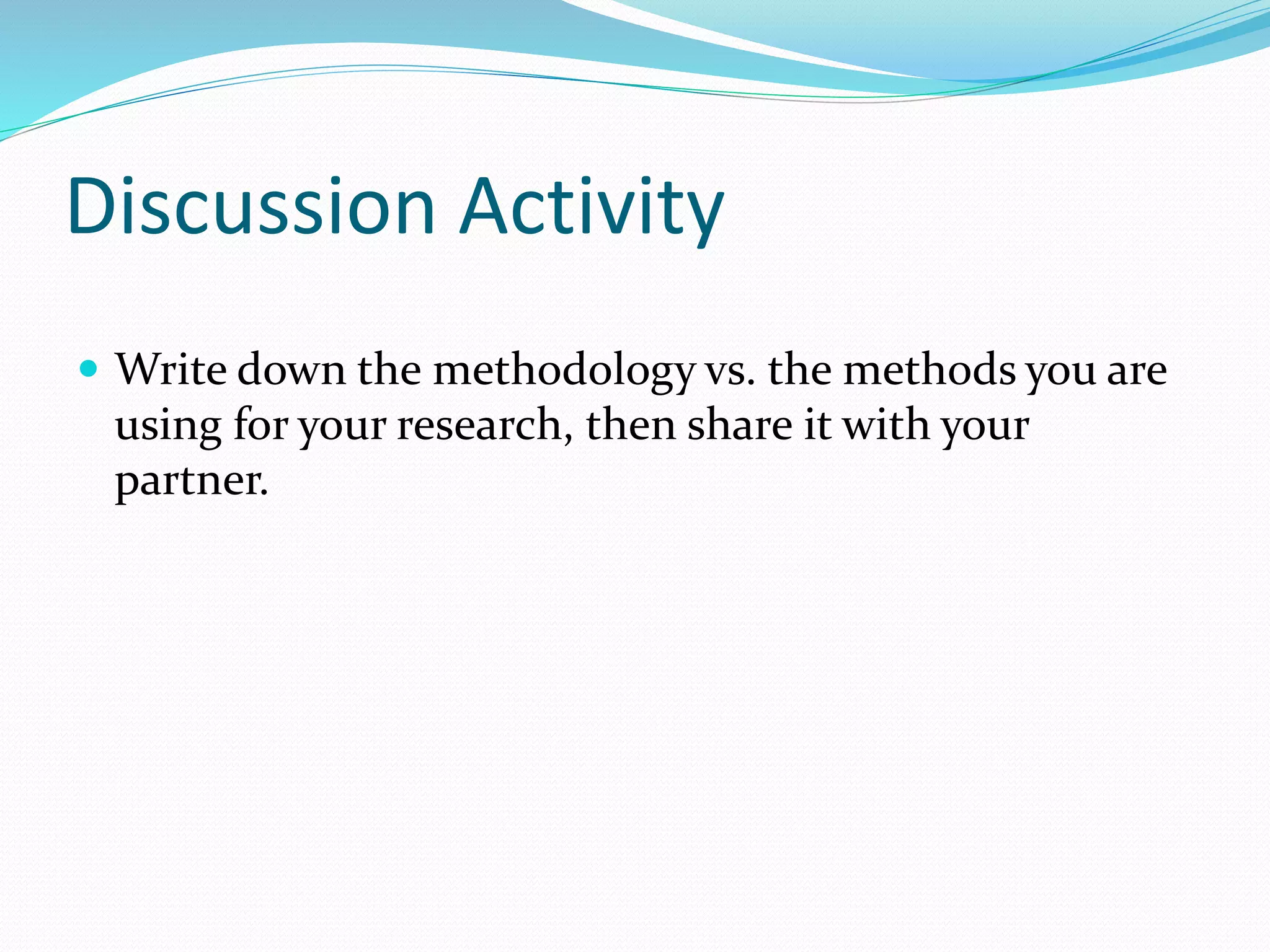 Research methods-vs-research-methodology-workshop | PPTX