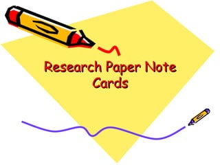 Research paper-note-cards1 | PPT