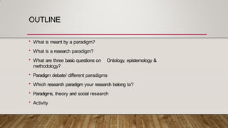 research-paradigms (Advanced Research Methods) | PPTX