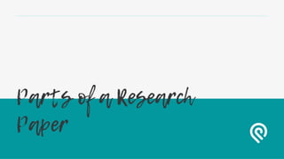 Parts of a Research Paper | PPT