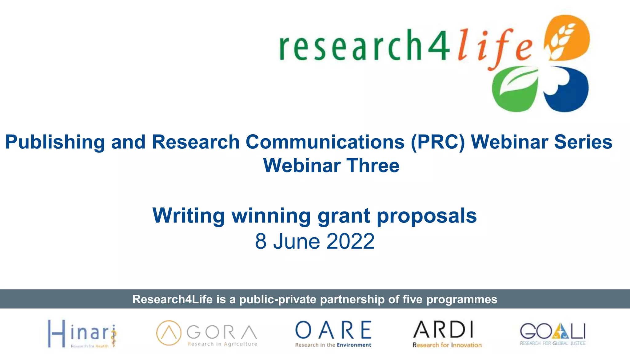Research4Life-PRC-Webinar-3-Writing-winning-grant-proposals.pptx