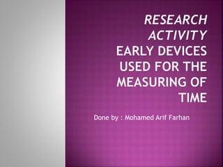 Ancient devices for Measuring Time | PPTX