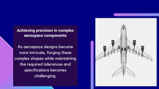 Research and Technology: Forging Metals for Aerospace Material ...