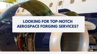 Research and Technology: Forging Metals for Aerospace Material ...